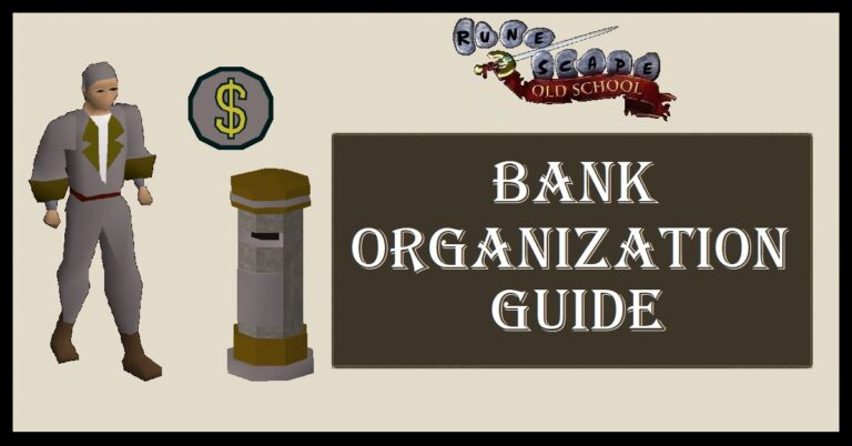 OSRS Bank Organization - Efficient Banking