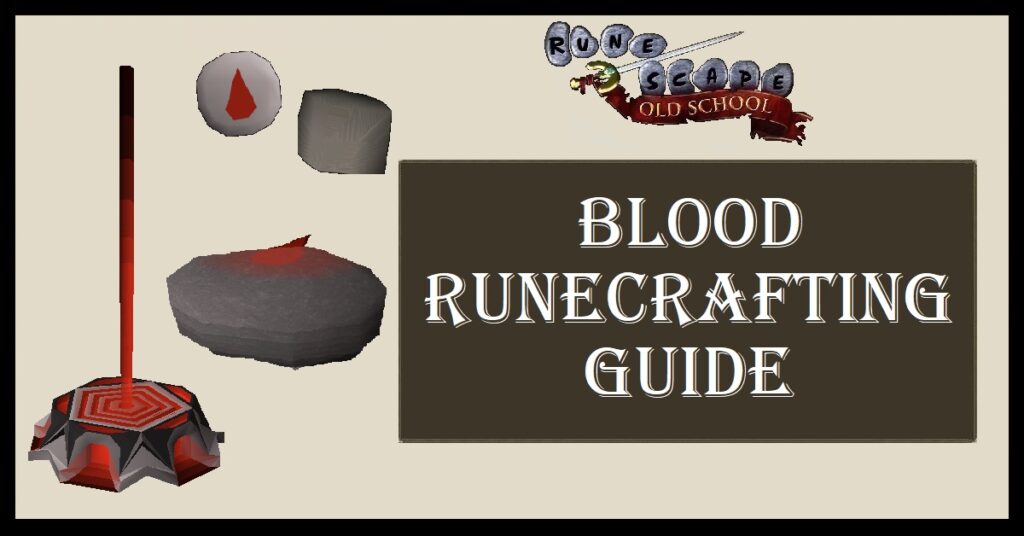 OSRS Blood Runecrafting Guide | Method & Exp Rates