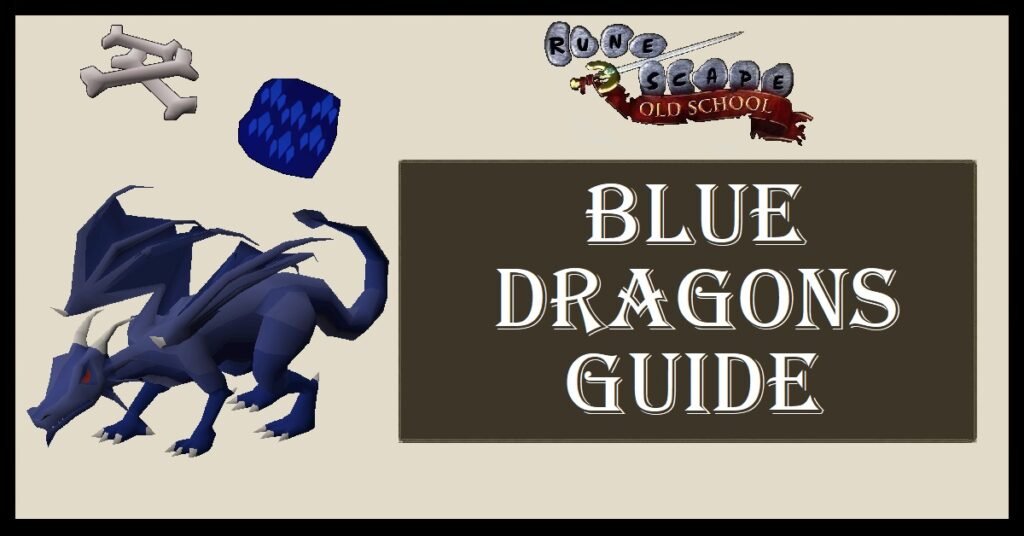 OSRS Blue Dragon Guide | Gear & Strategy
