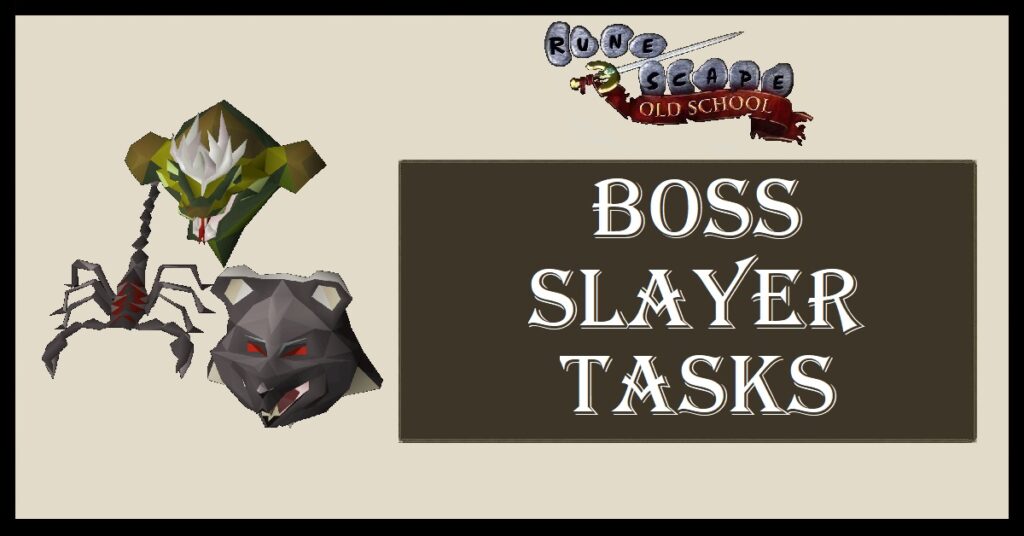 OSRS Boss Slayer Tasks - "Like a Boss"