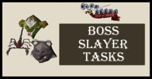 OSRS Boss Slayer Tasks - "Like a Boss"