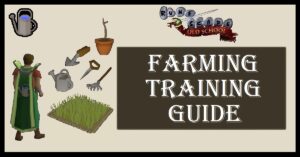 OSRS Farming Training Guide | Levels 1-99