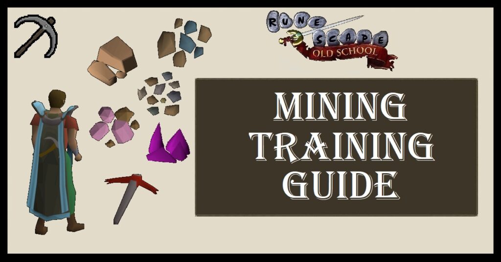 OSRS Mining Training Guide | Levels 1-99