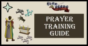 OSRS Prayer Training Guide | Levels 1-99