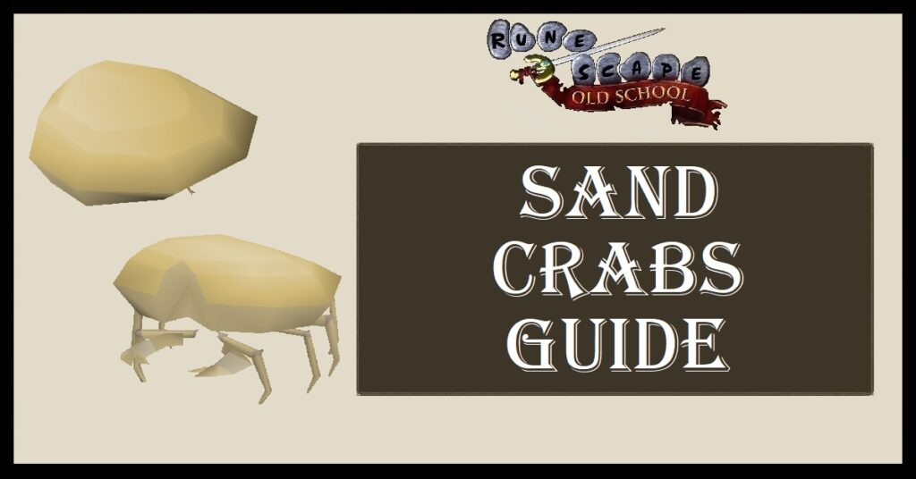 OSRS Sand Crabs Guide | Gear & Strategy