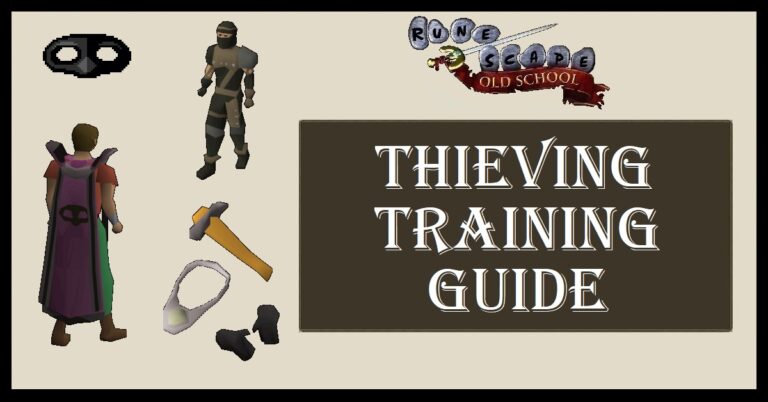 OSRS Thieving Training Guide | Levels 1-99