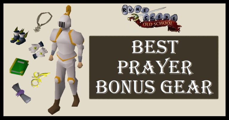 OSRS Best Prayer Bonus Gear | Highest Bonus