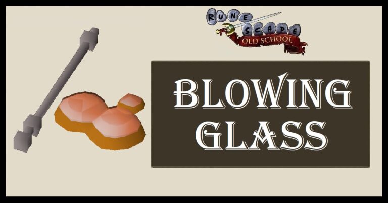 OSRS Blowing Glass | Crafting Exp Method