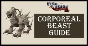 OSRS Corporeal Beast Guide | Gear & Strategy