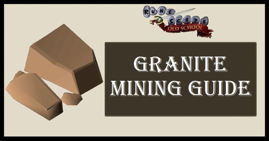 OSRS Granite Mining Guide | Fast Mining XP