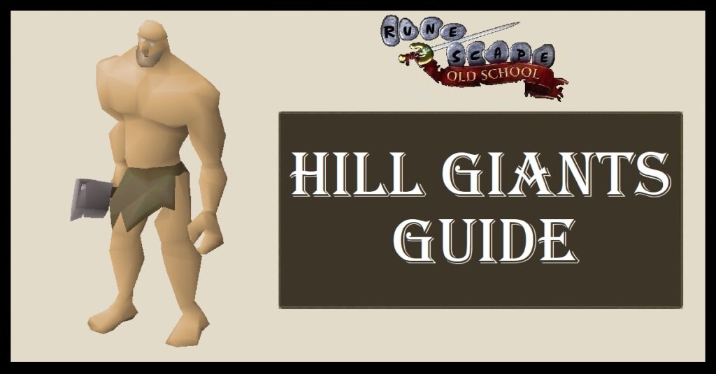 OSRS Hill Giants Guide | Gear & Strategy