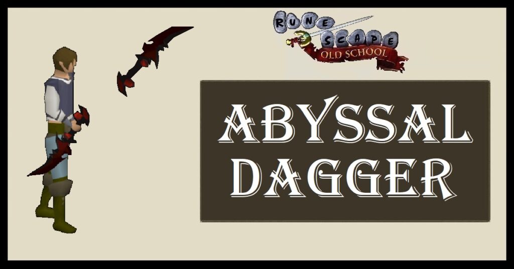 OSRS Abyssal Dagger Uses - Is it worth it?