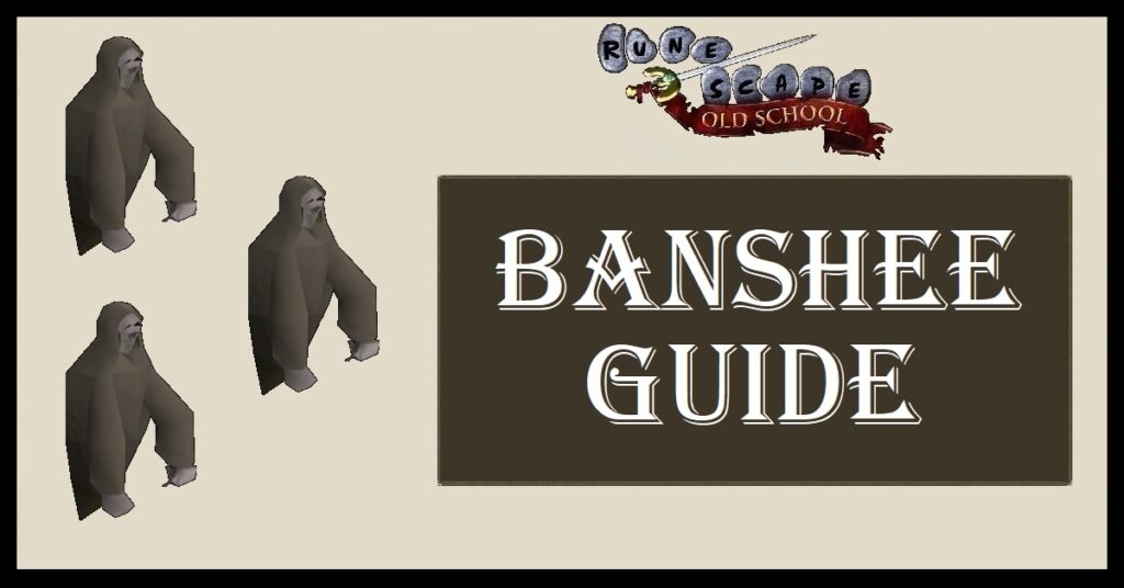 OSRS Banshee Guide | Gear & Strategy
