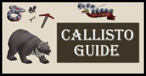 OSRS Callisto Guide | Gear & Strategy