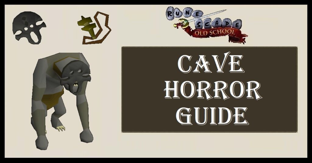 OSRS Cave Horror Guide | Gear & Strategy