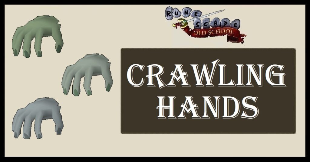 OSRS Crawling Hands Guide | Gear & Strategy
