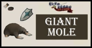 OSRS Giant Mole Guide | Gear & Strategy