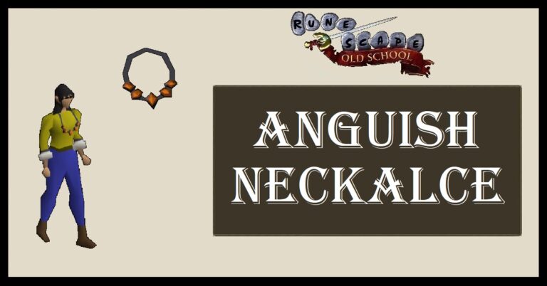 OSRS Necklace of Anguish Uses - Is it worth it?