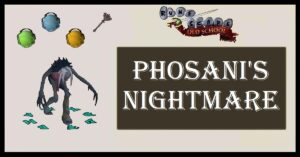 OSRS Phosani's Nightmare Guide | Gear & Strategy