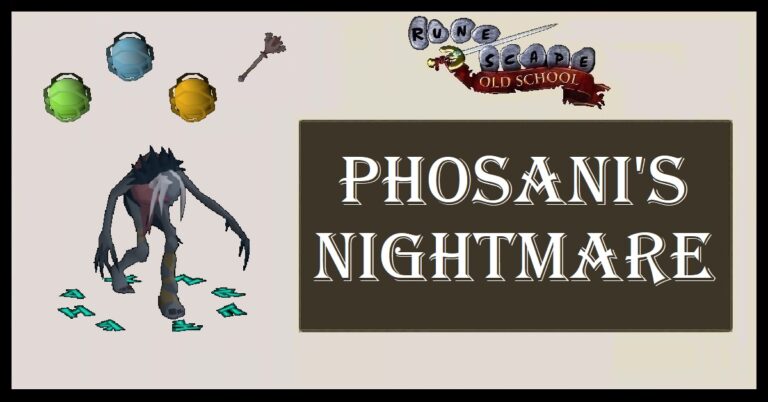OSRS Phosani's Nightmare Guide | Gear & Strategy
