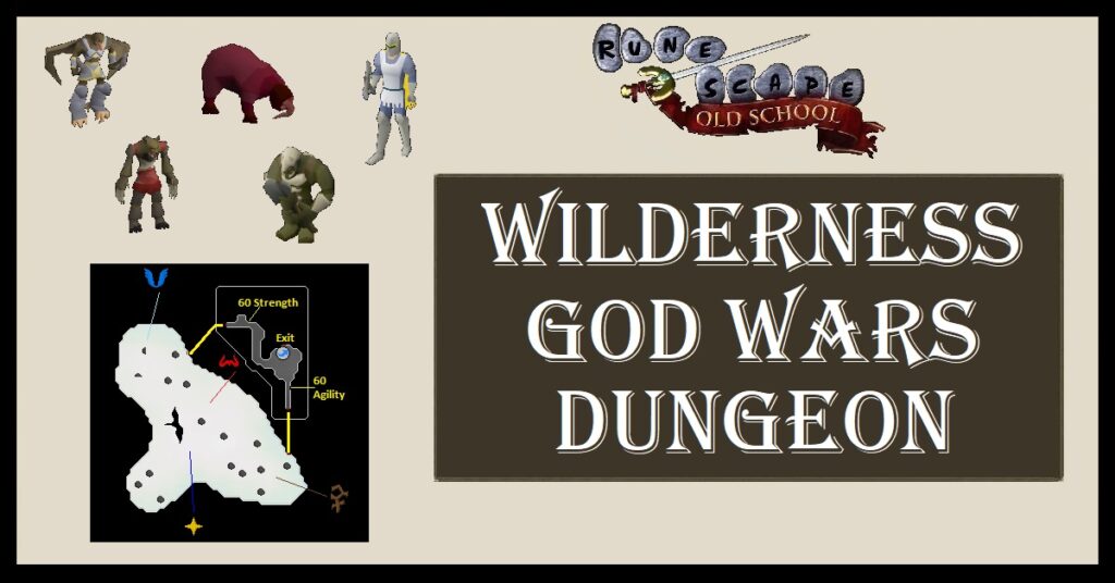 OSRS Wilderness God Wars Dungeon | Location & Monsters