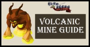 OSRS Volcanic Mine Guide | Strategy & Mechanics